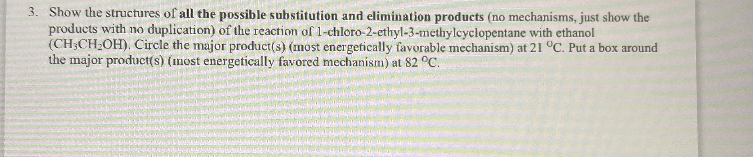 Show the structures of all the possible substitution | Chegg.com