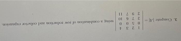 Solved using a combination of row reduction and cofactor | Chegg.com