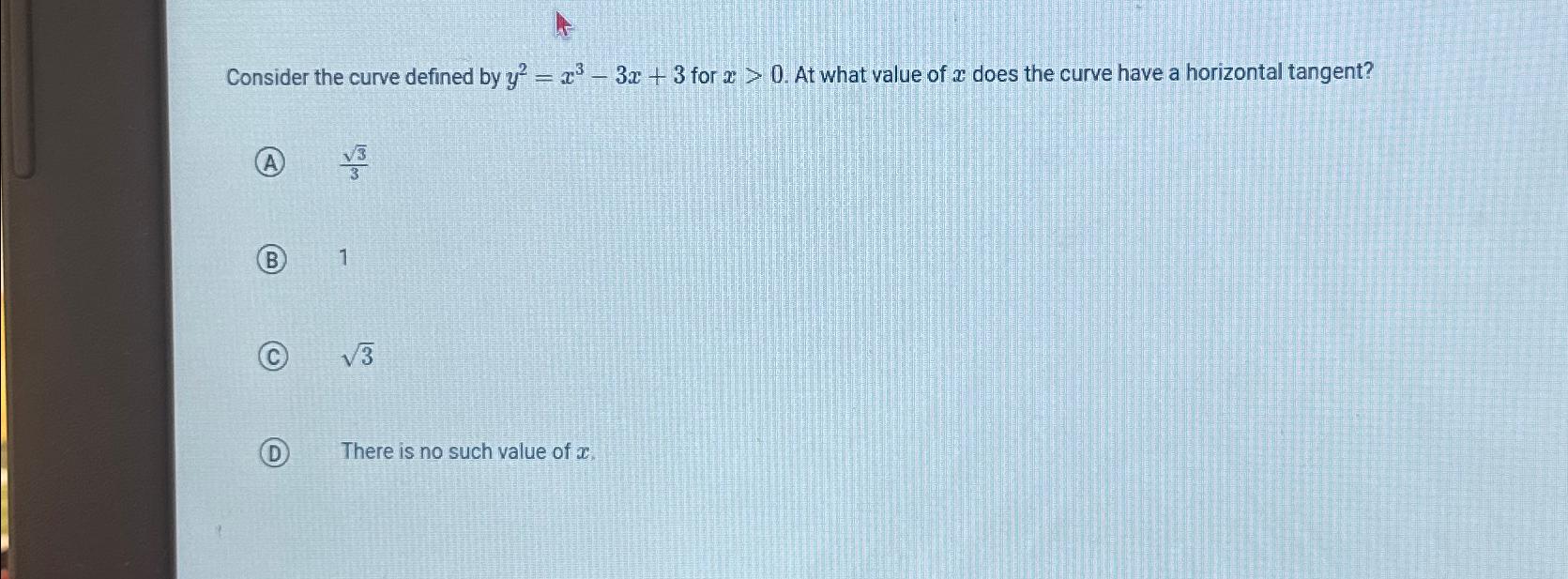 Solved Consider the curve defined by y2=x3-3x+3 ﻿for x>0. | Chegg.com