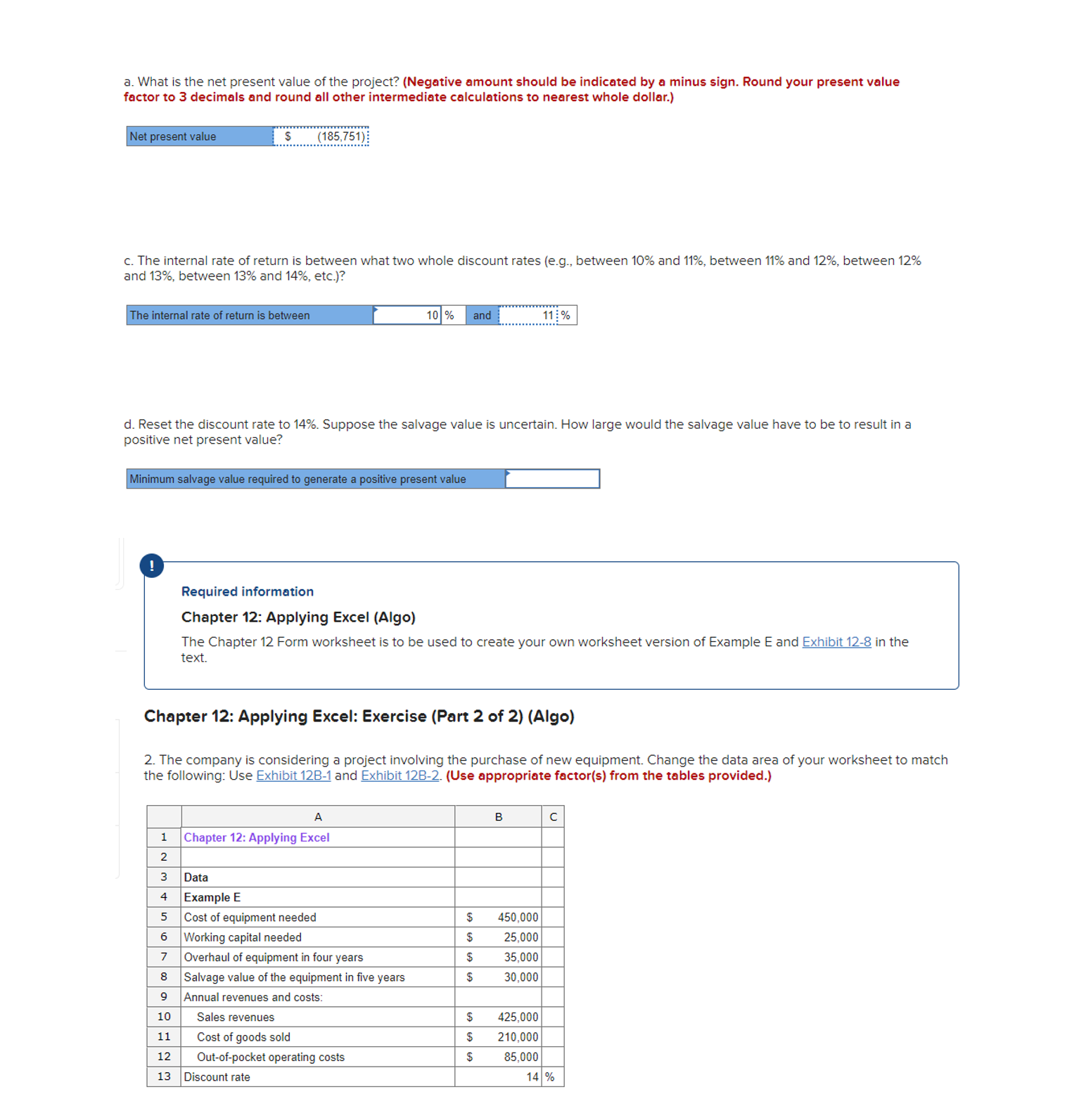 Solved a. ﻿What is the net present value of the project? | Chegg.com
