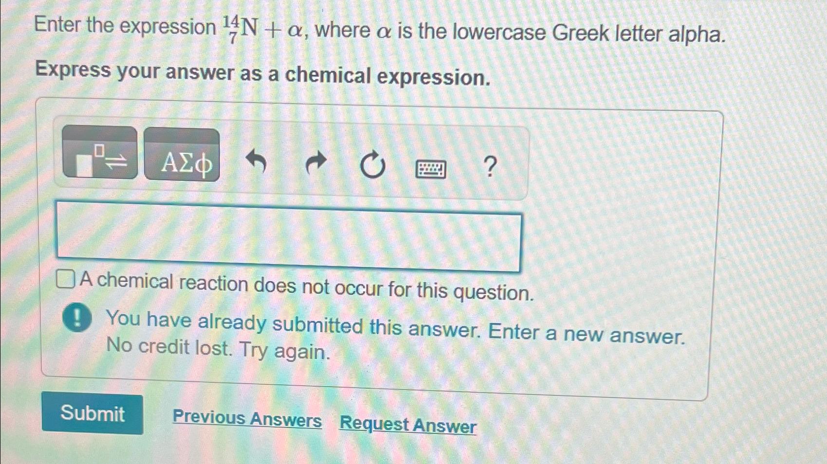 Solved Enter the expression ?714N+α, ﻿where α ﻿is the | Chegg.com