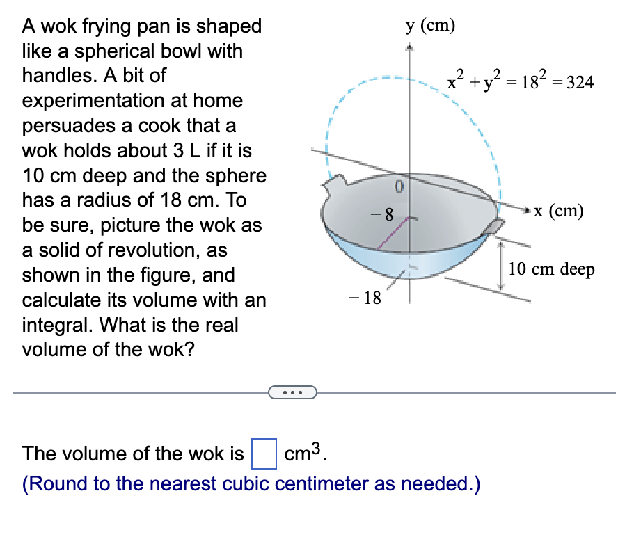 Solved The volume of the wok is cm3.(Round to the nearest | Chegg.com