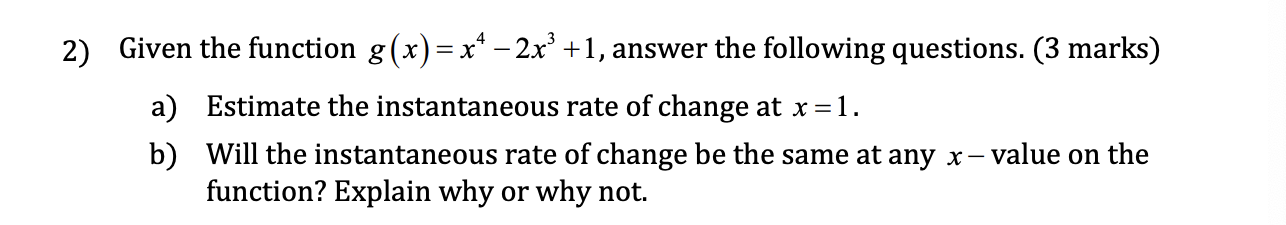 Solved Given the function g(x)=x4-2x3+1, ﻿answer the | Chegg.com