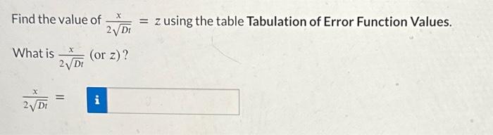 Solved Find the value of 2Dtx=z using the table Tabulation | Chegg.com
