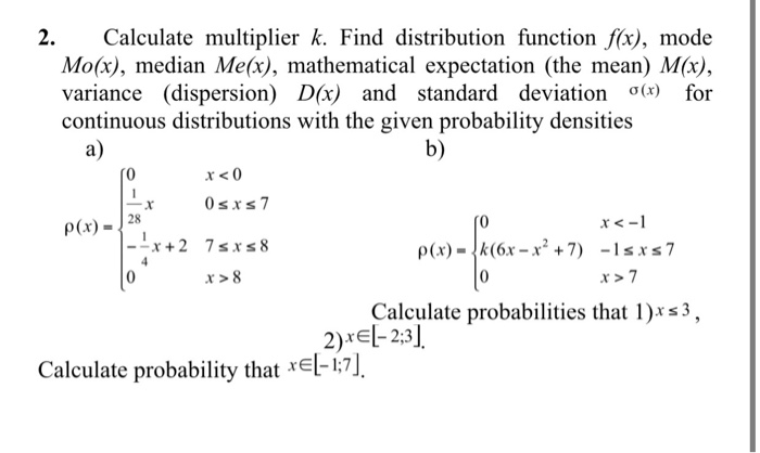 Solved 2. Calculate multiplier k. Find distribution function | Chegg.com Solved 2. Calculate multiplier k. Find distribution function | Chegg.com