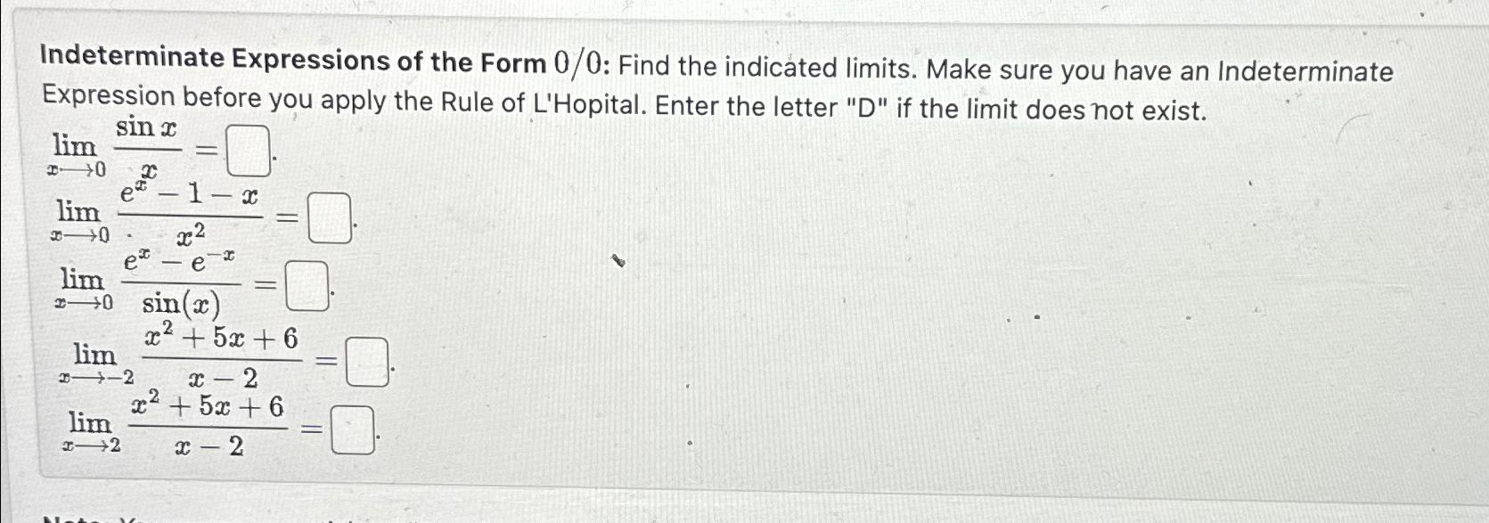 Solved Indeterminate Expressions of the Form 0/0: Find the | Chegg.com