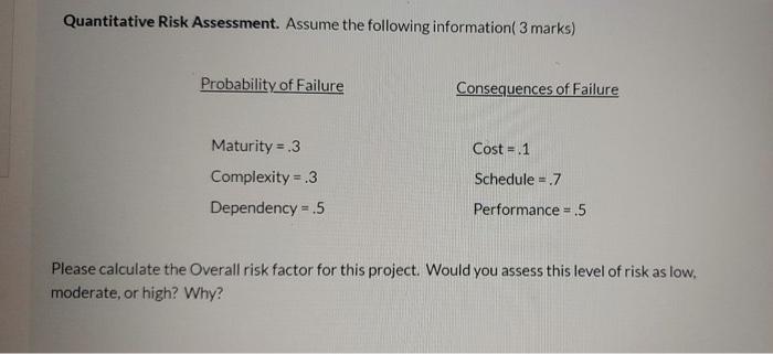 Solved Quantitative Risk Assessment. Assume the following | Chegg.com
