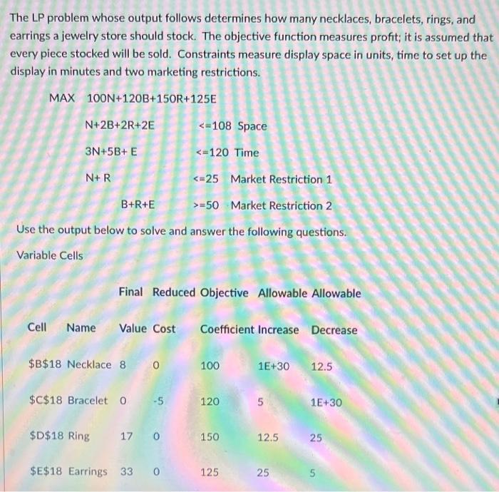 Solved The LP problem whose output follows determines how | Chegg.com