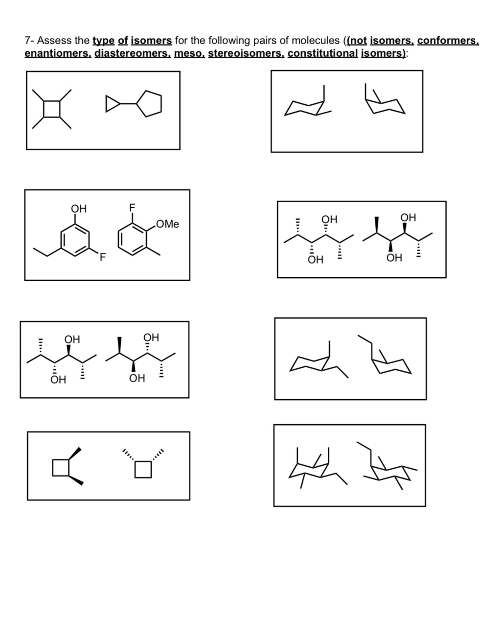 Assess the type of isomers for the following pairs of | Chegg.com