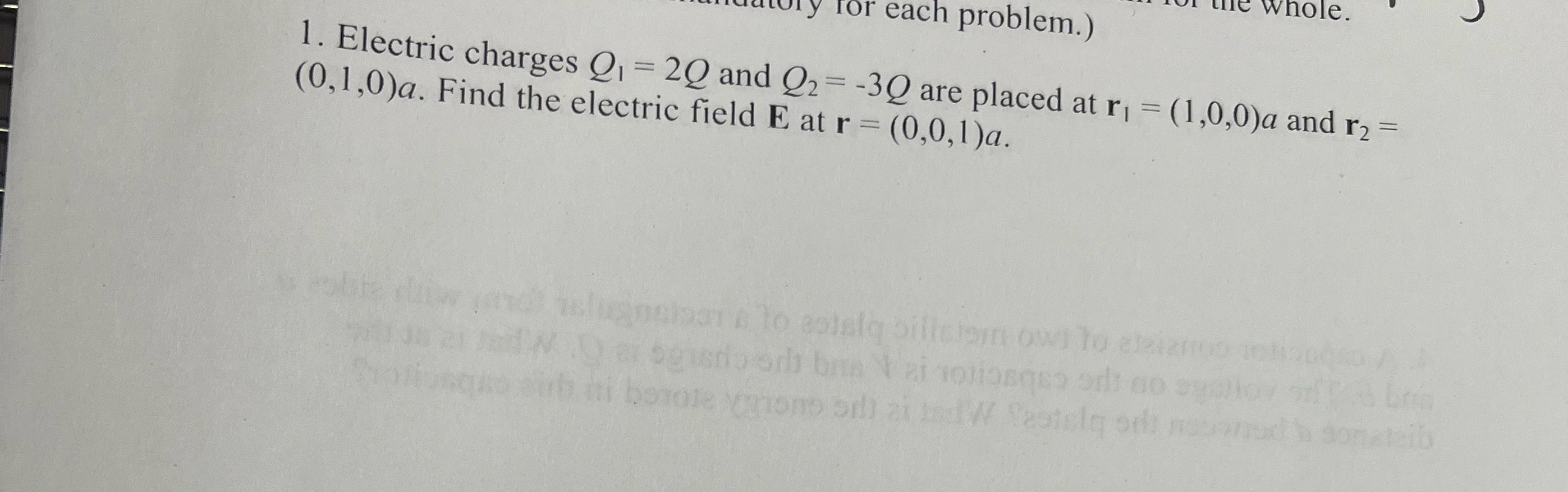 Solved Electric charges Q1=2Q ﻿and Q2=-3Q ﻿are placed at | Chegg.com