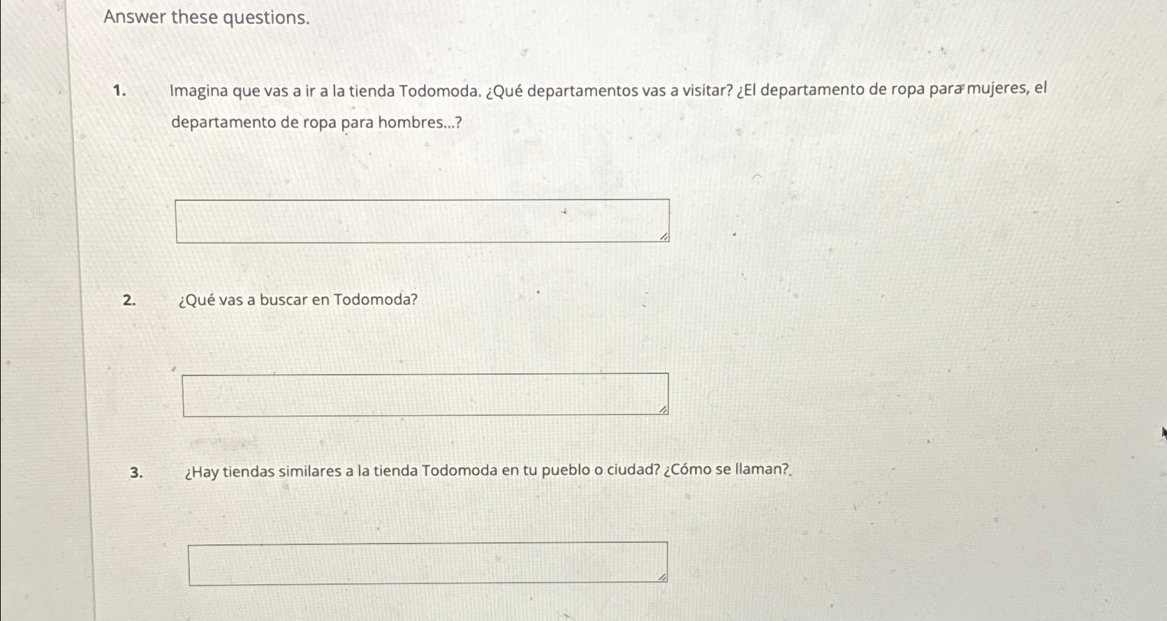Solved Answer these questions.Imagina que vas a ir a la | Chegg.com