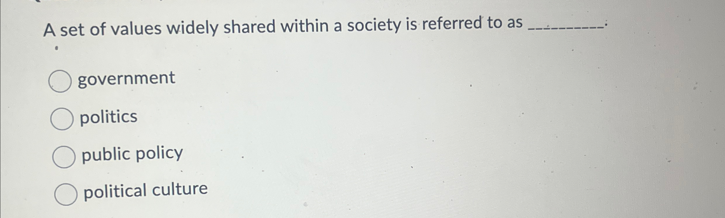 Solved A set of values widely shared within a society is | Chegg.com