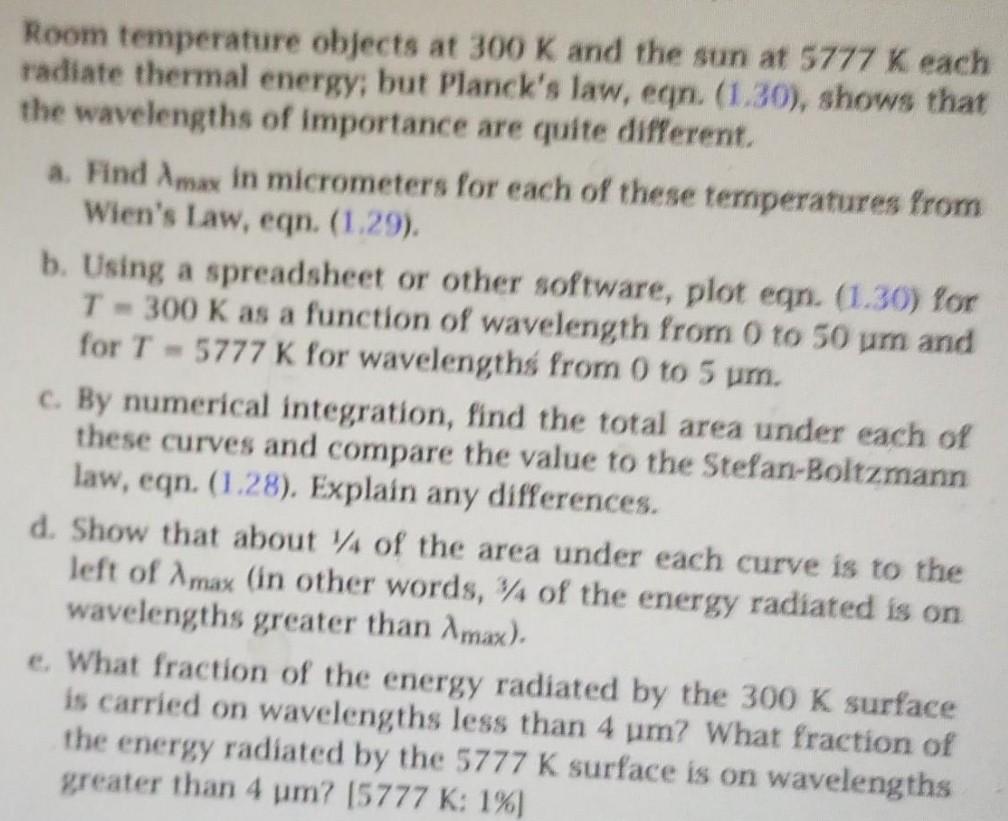 Solved Room temperature objects at 300 K and the sun at 5777 | Chegg.com