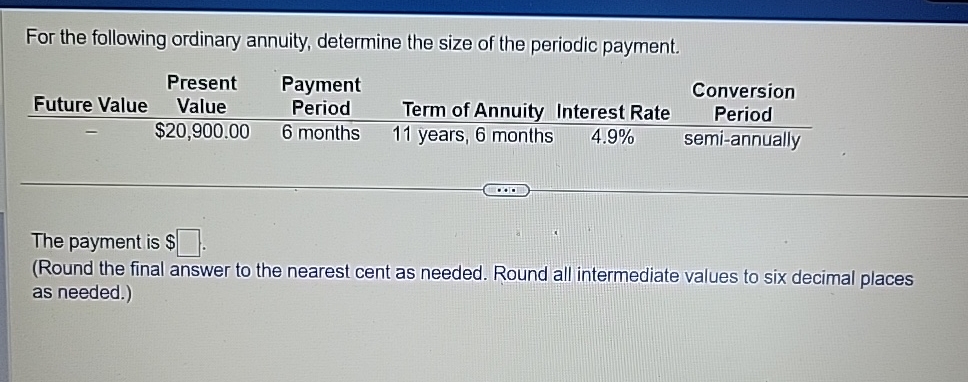 Solved For the following ordinary annuity, determine the | Chegg.com