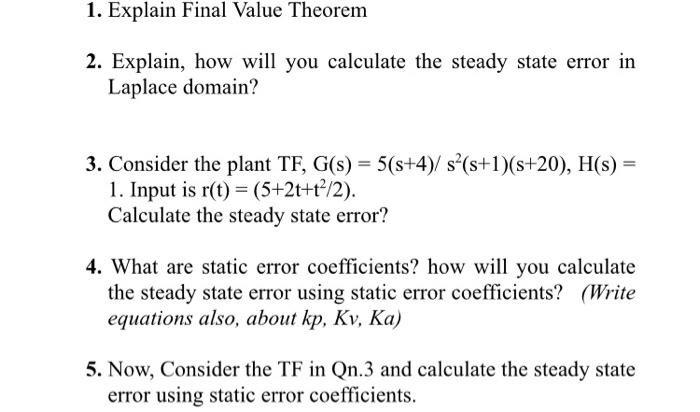 Solved 1. Explain Final Value Theorem 2. Explain, how will | Chegg.com