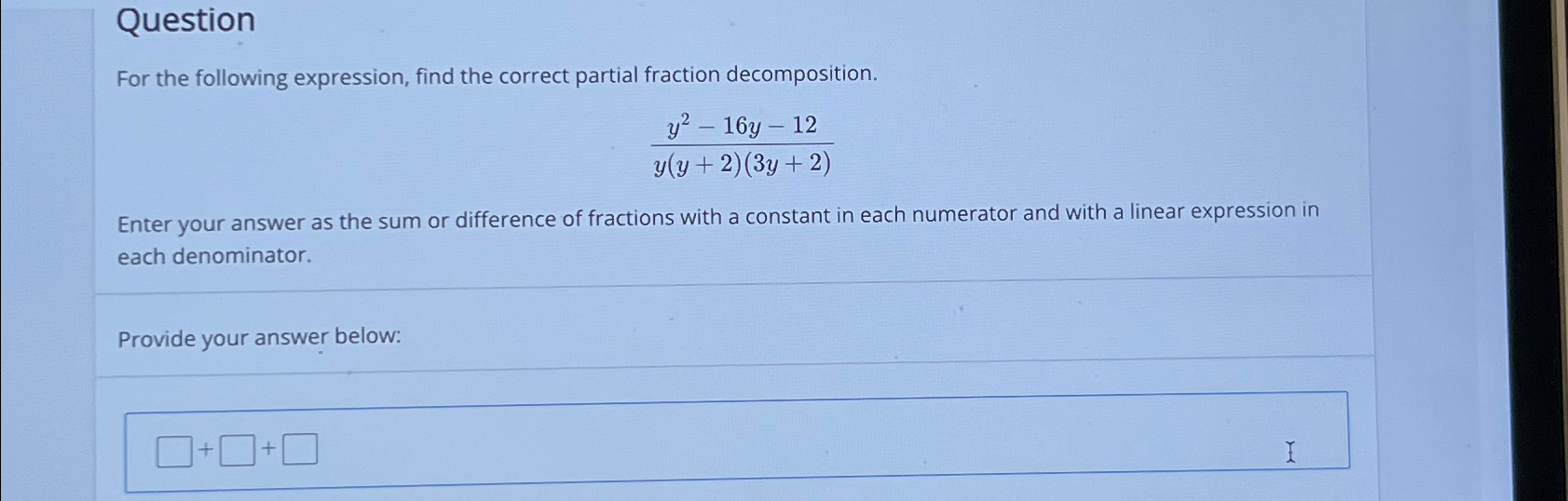 Solved QuestionFor the following expression, find the | Chegg.com