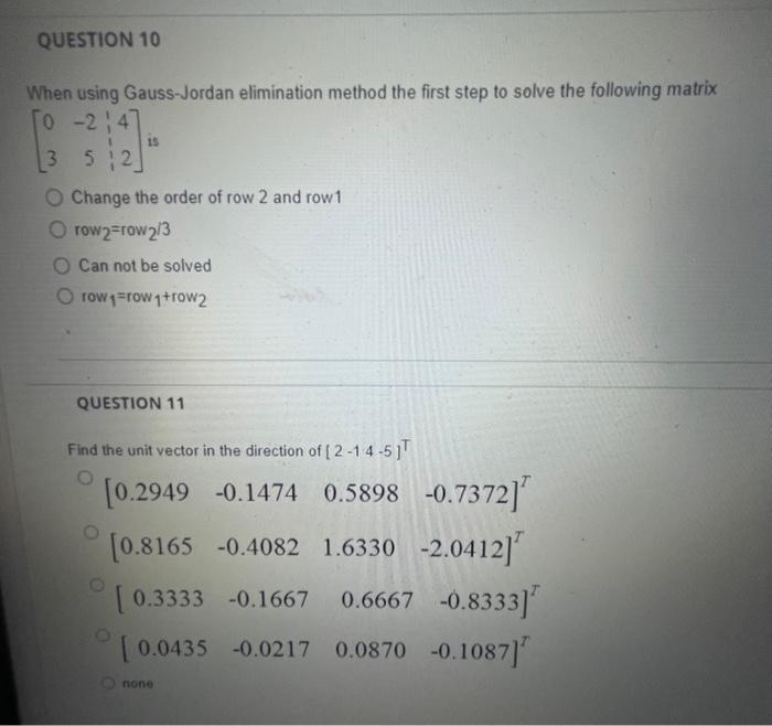 Solved QUESTION 10 When using Gauss-Jordan elimination | Chegg.com