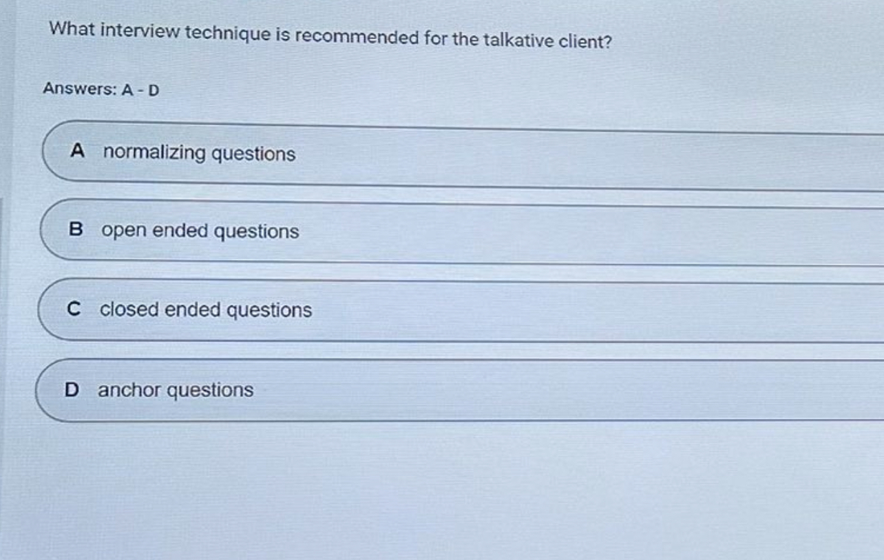 Solved What interview technique is recommended for the | Chegg.com