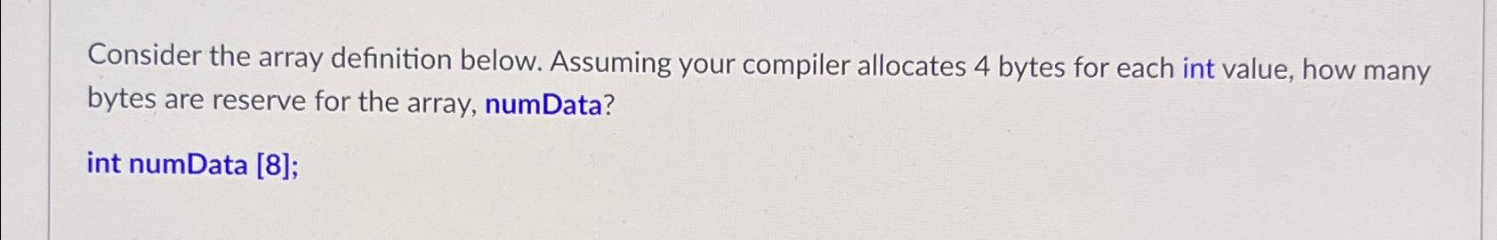 Solved Consider the array definition below. Assuming your | Chegg.com