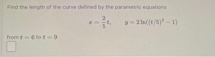 Solved Find the length of the curve defined by the | Chegg.com