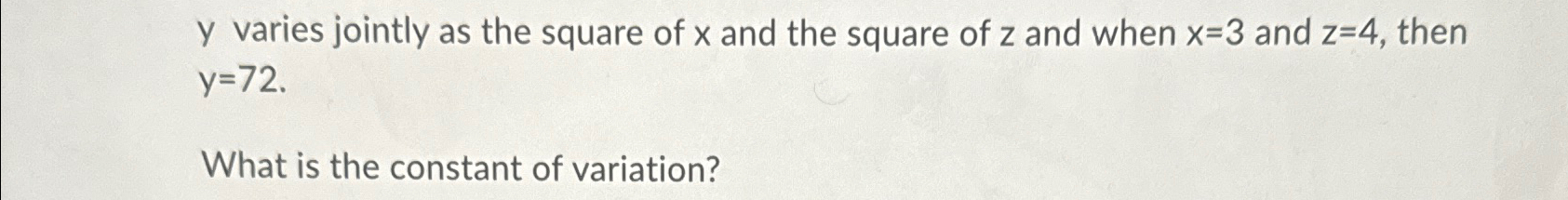 Solved y ﻿varies jointly as the square of x ﻿and the square | Chegg.com