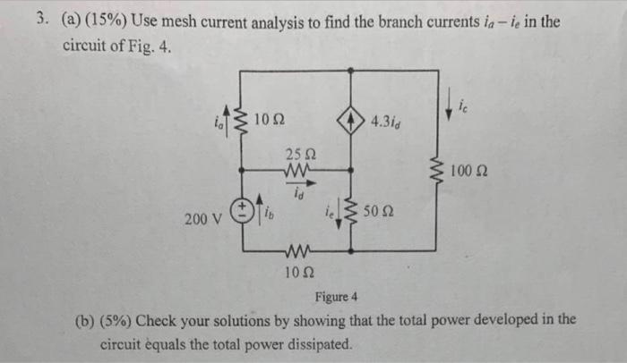 Solved 3. (a) (15%) Use mesh current analysis to find the | Chegg.com