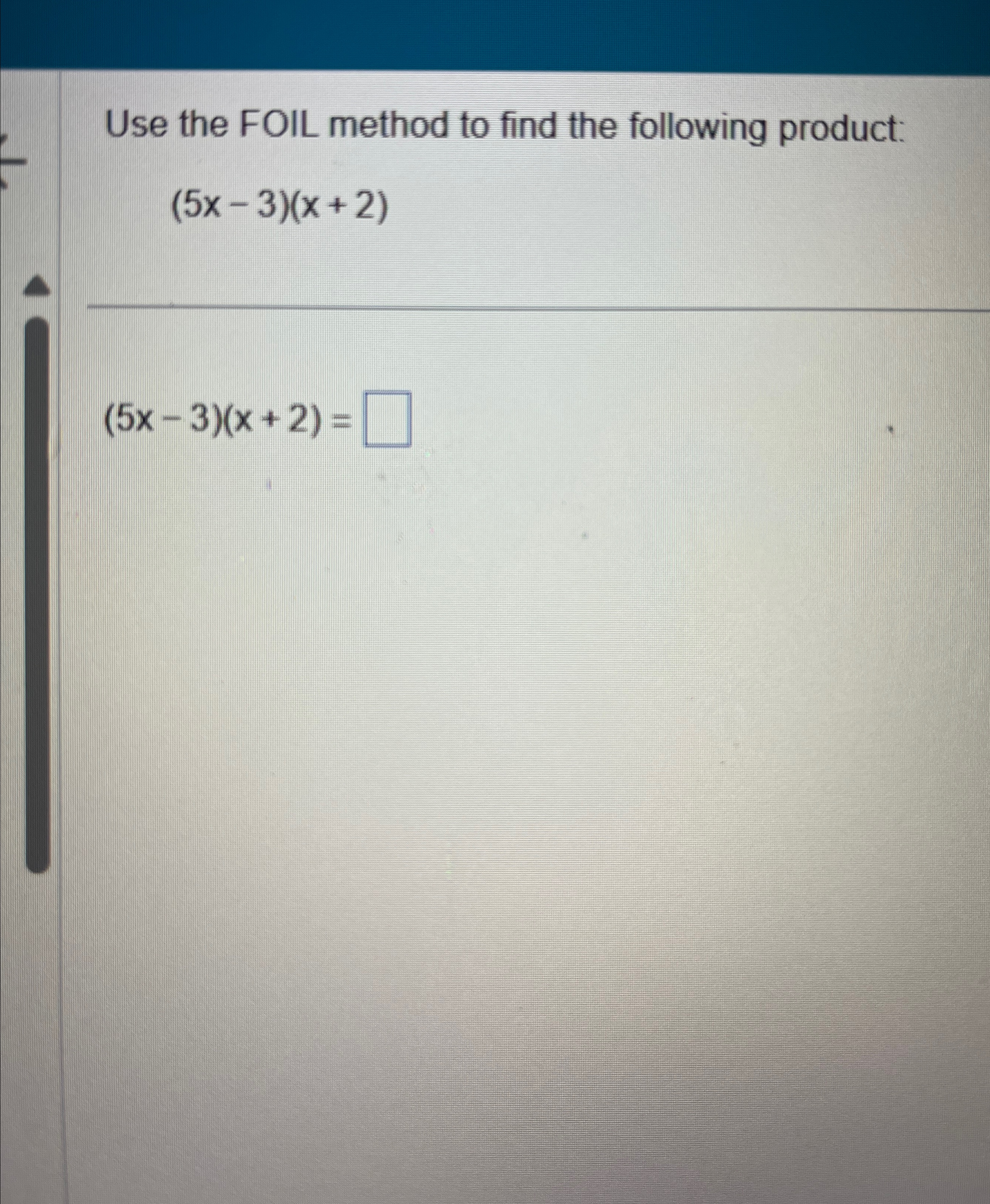 Solved Use the FOIL method to find the following | Chegg.com