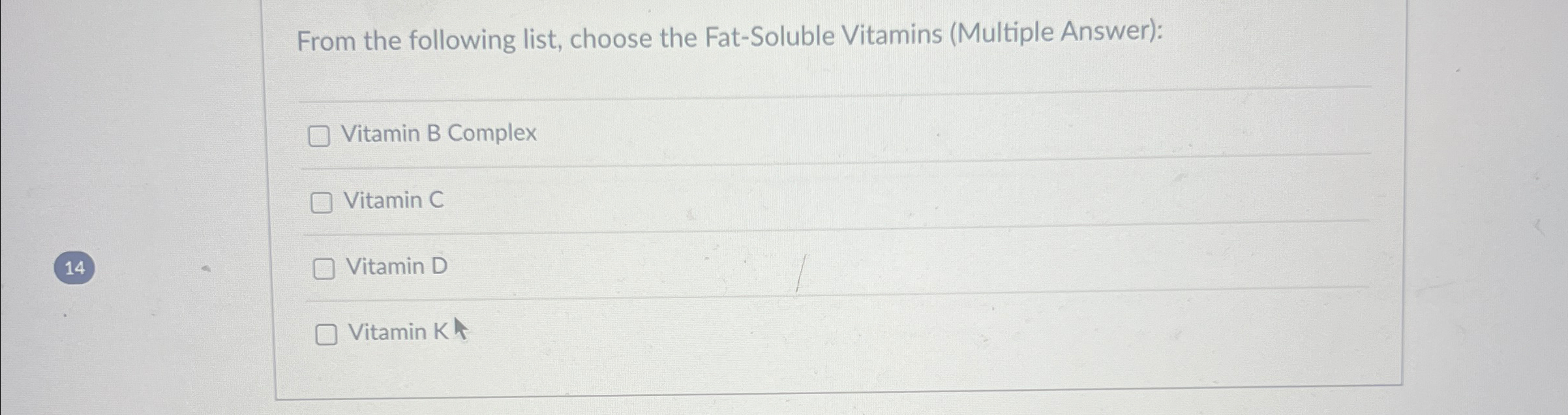 Solved From the following list, choose the Fat-Soluble | Chegg.com