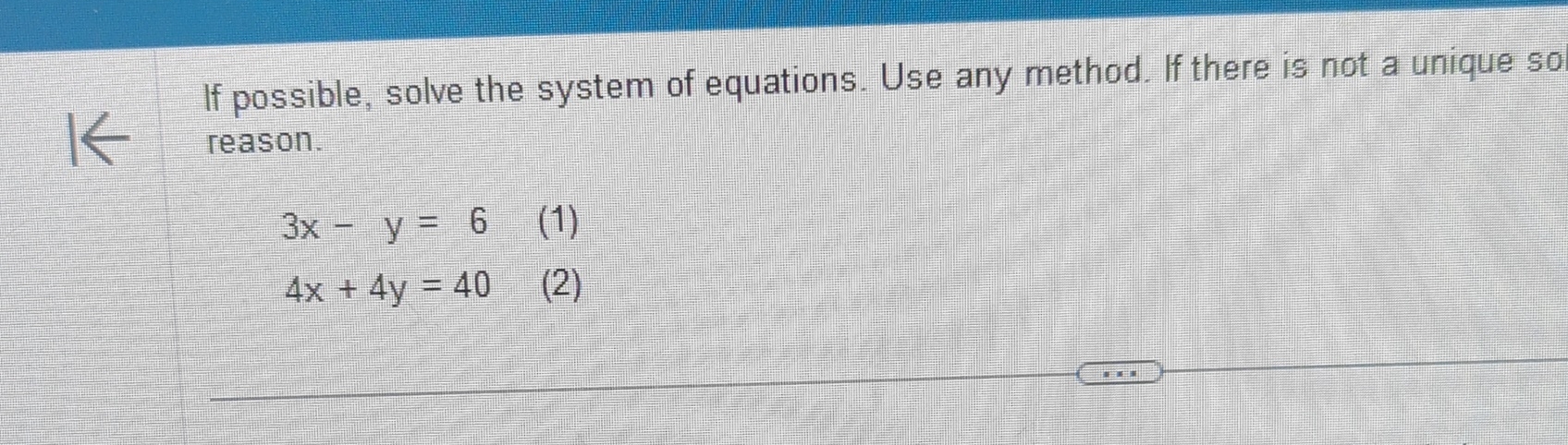Solved If possible, solve the system of equations. Use any | Chegg.com