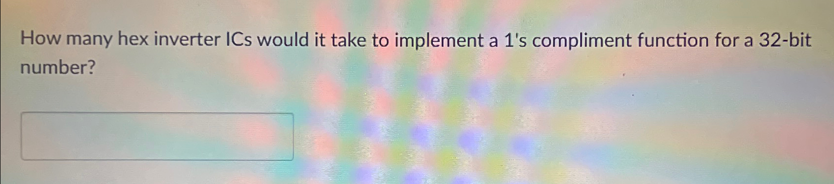 Solved How many hex inverter ICs would it take to implement | Chegg.com