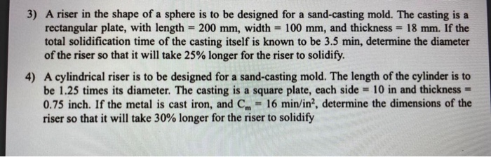 Solved 3) A riser in the shape of a sphere is to be designed | Chegg.com
