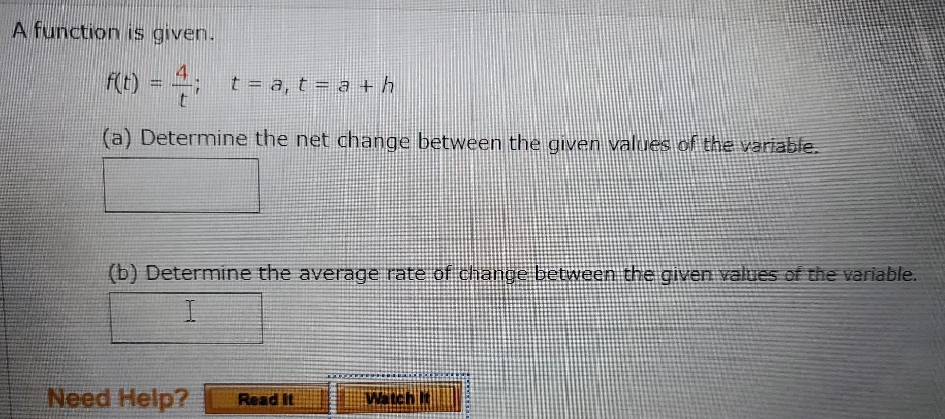 Solved A Function Is Given F T T4 T A T A H A Determine