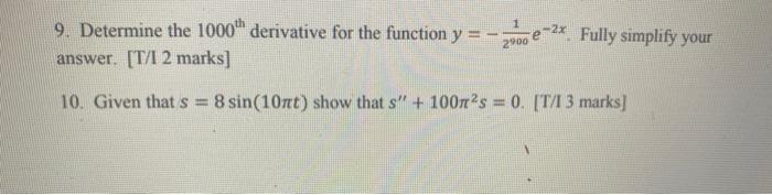 Solved 9. Determine the 1000th derivative for the function | Chegg.com
