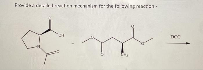 Solved Provide a detailed reaction mechanism for the | Chegg.com