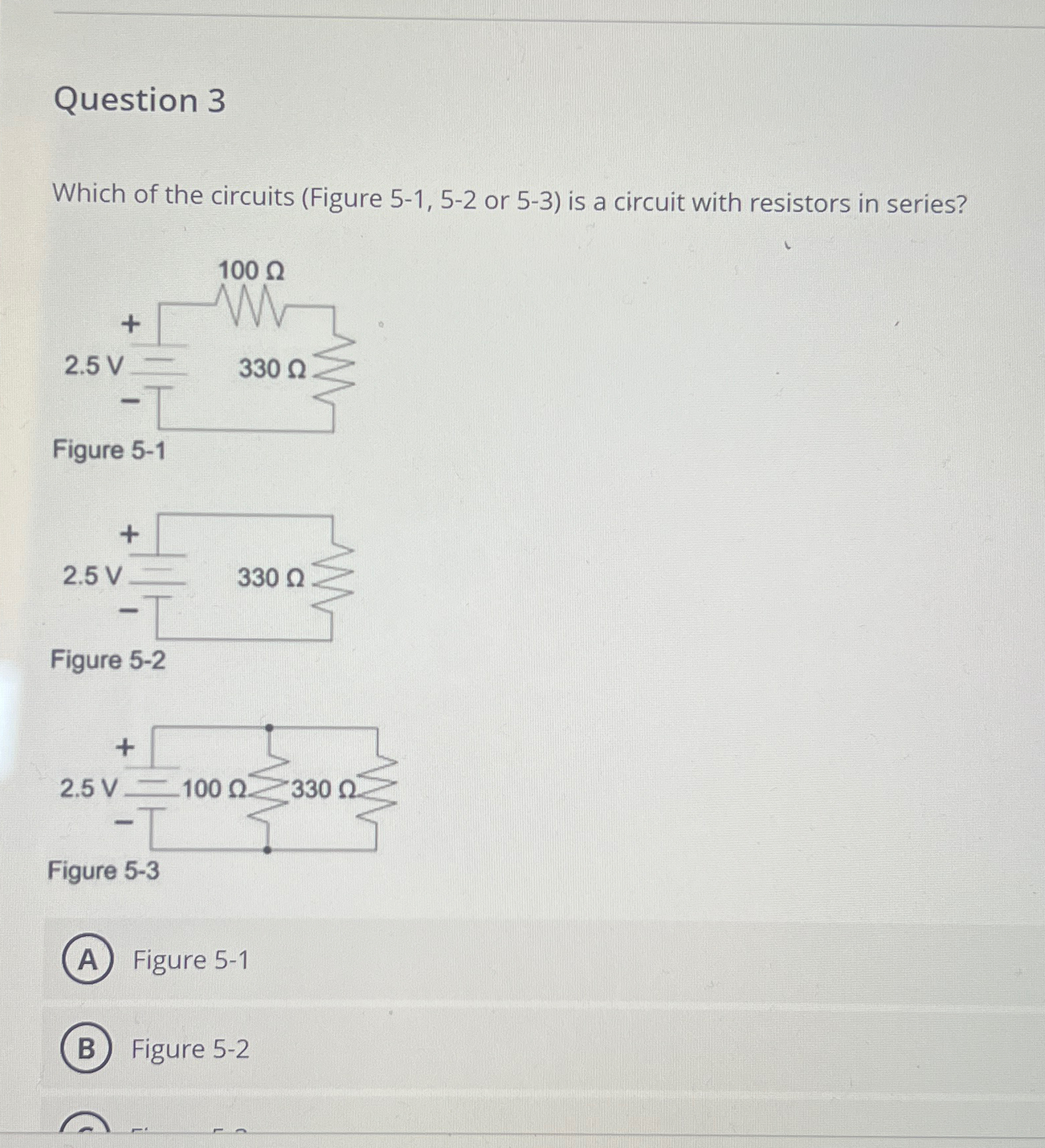 Solved Question 3Which of the circuits (Figure 5-1, 5-2 ﻿or | Chegg.com