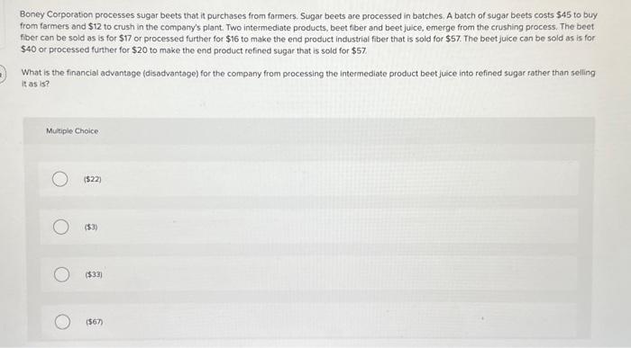 Solved Boney Corporation processes sugar beets that it | Chegg.com