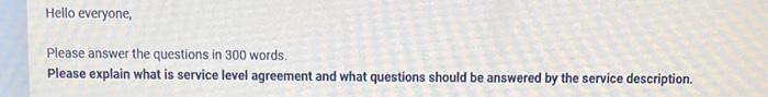 Solved Hello everyone, Please answer the questions in 300 | Chegg.com