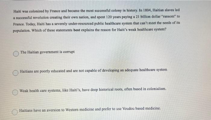 Haiti was colonized by France and became the most | Chegg.com