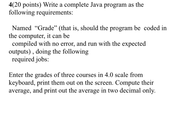 Solved 420 Points Write A Complete Java Program As The