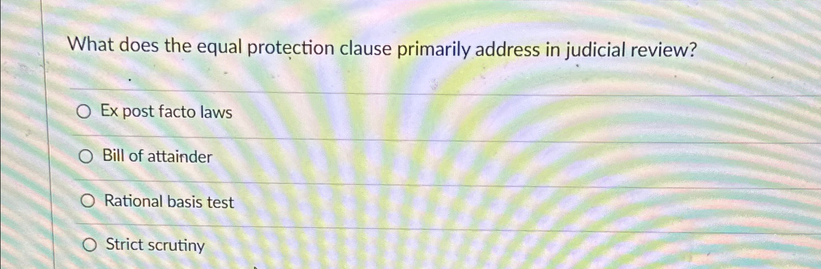 Solved What does the equal protection clause primarily | Chegg.com