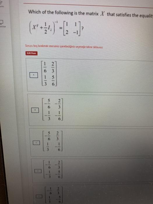 Solved Which Of The Following Is The Matrix X That Satisfies