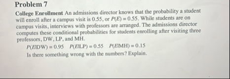 Solved Problem 7College Enrollment An admissions director | Chegg.com