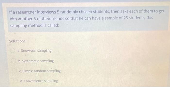 Solved If a researcher interviews 5 randomly chosen | Chegg.com