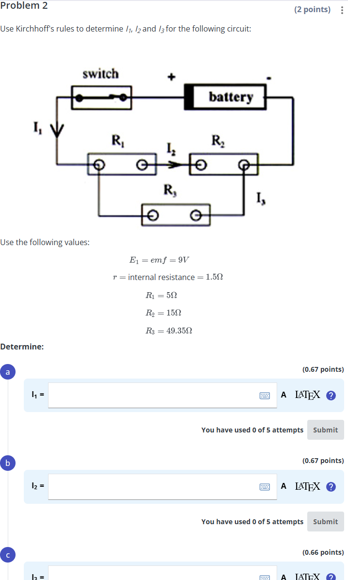 Solved Problem 2(2 ﻿points)Use Kirchhoff's rules to | Chegg.com