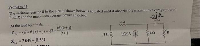 Solved Problem 5 The Variable Resistor R In The Circuit 