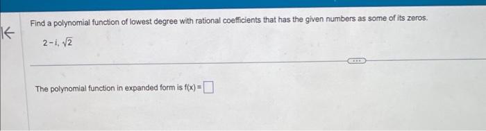 Solved Find a polynomial function of degree 3 with the given | Chegg.com