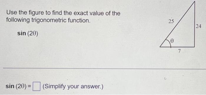 Solved Use the figure to find the exact value of the | Chegg.com