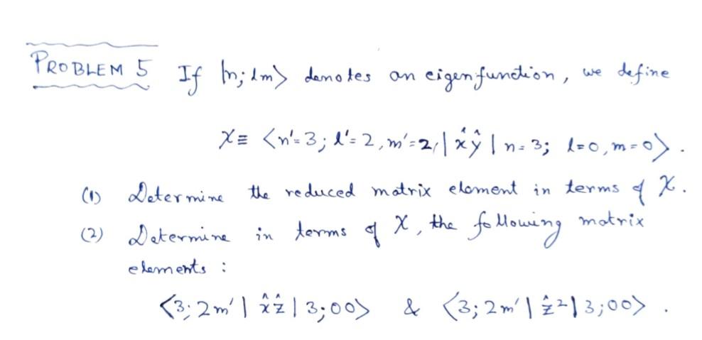 Solved 1.determine the reduced matrix elements in terms of | Chegg.com