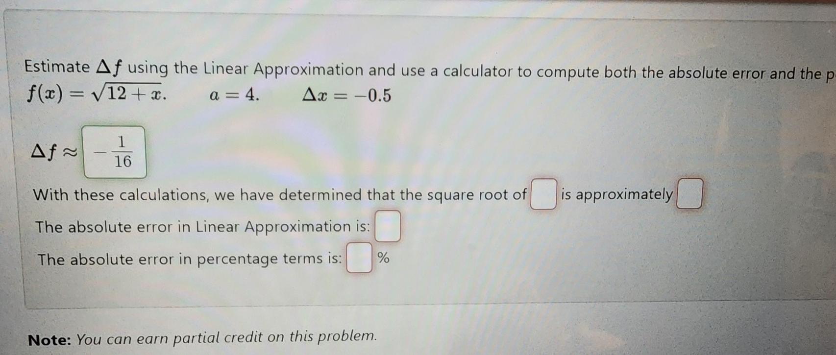 Solved Estimate Δf Using The Linear Approximation And Use A