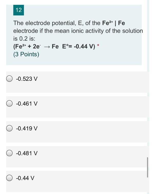 Solved 1 12 The electrode potential, E, of the Fe2+ | Fe | Chegg.com